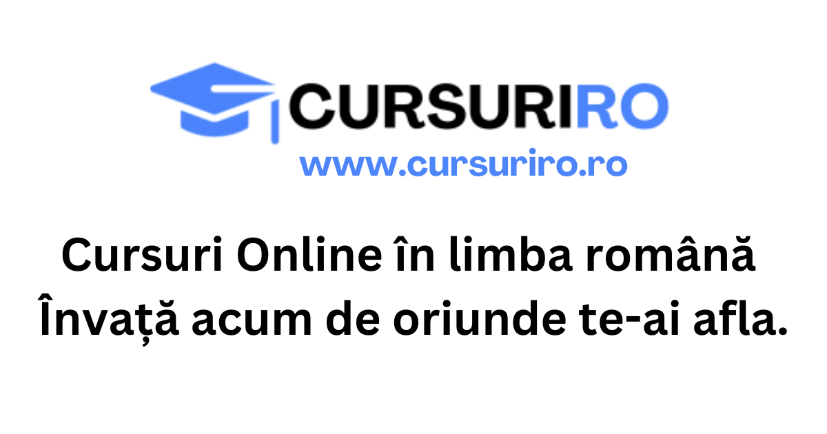 Cursuri online în limba română - Cursuri Online